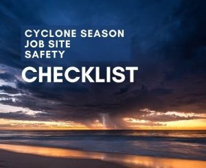 Job Site Safety Checklist for Cyclone Season - TSC Group