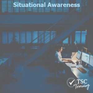 Situational Awareness & Understanding - TSC Group Online Training Course
